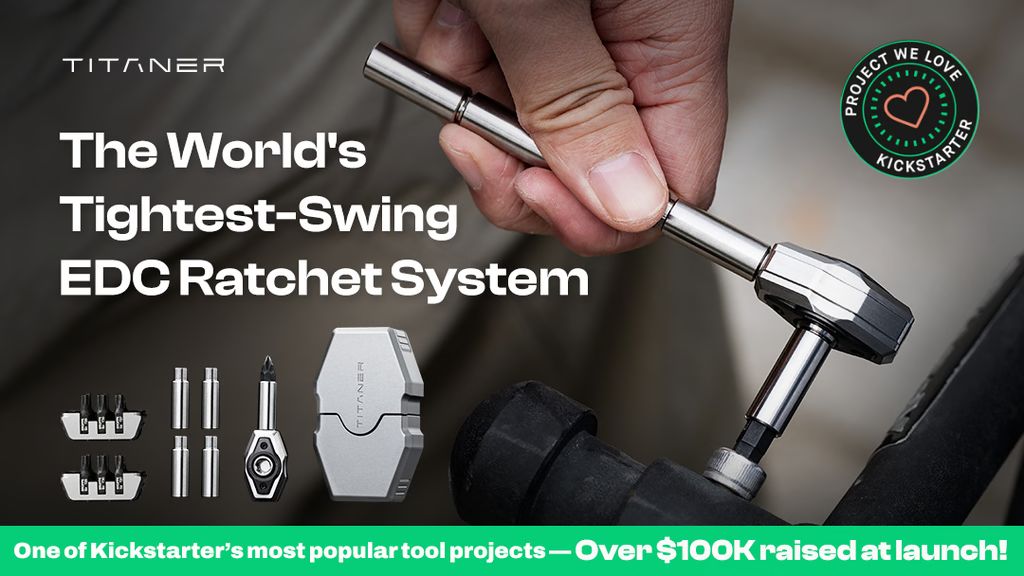 Titaner: The World's Tightest-Swing EDC Ratchet System - Hunt4Best